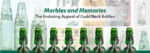 Marbles and Memories: The Enduring Appeal of Marble Bottles